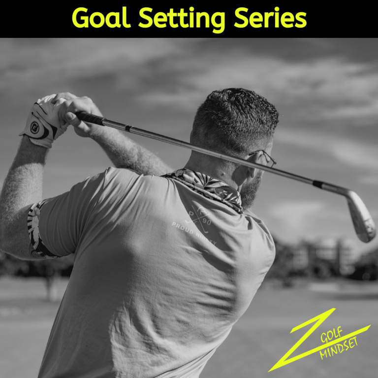 Golf Goal Setting Series – Z-Winning Mindset