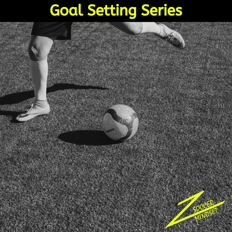 Soccer Goal Setting Series – Z-Winning Mindset